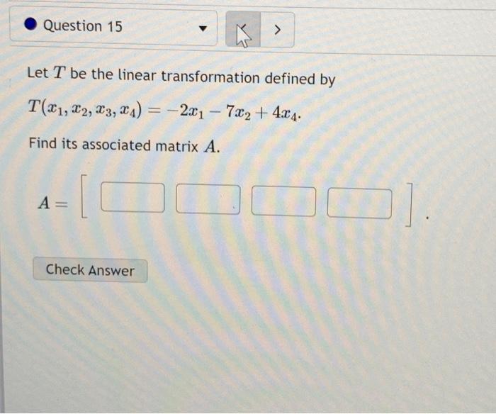 Solved Let T be the linear transformation defined by | Chegg.com
