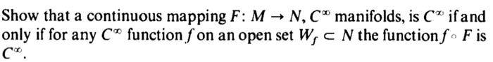 Solved Show that a continuous mapping F:M→N,C∞ manifolds, is | Chegg.com