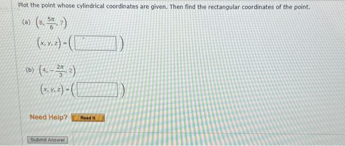 Solved Plot the point whose cylindrical coordinates are | Chegg.com