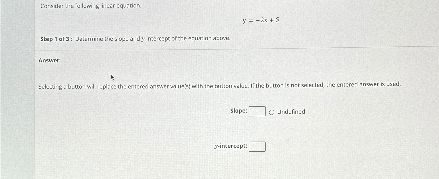 Solved Consider the following linear equation.y=-2x+5Step 1 | Chegg.com