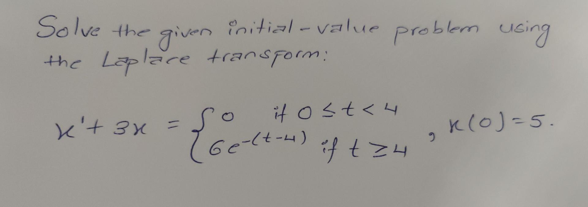 Solved Solve the given initial-value problem using the | Chegg.com