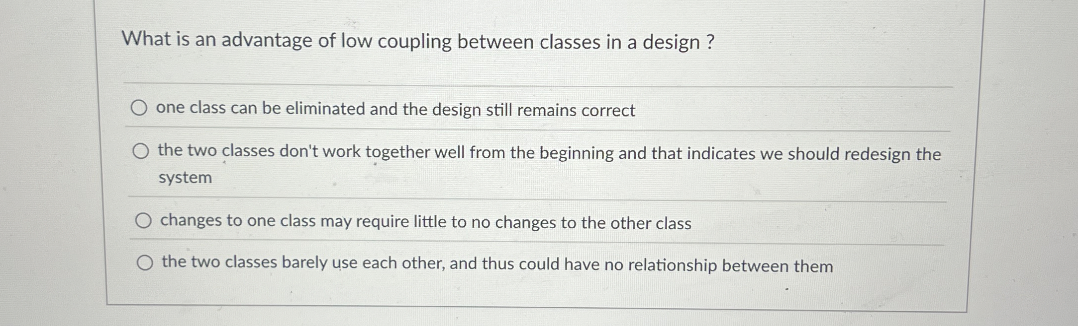Solved What is an advantage of low coupling between classes | Chegg.com
