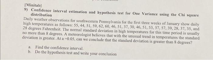 Solved Minitab] 9) Confidence interval estimation and | Chegg.com