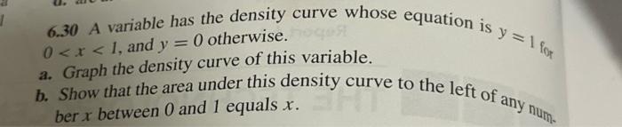 Solved 6.30 A variable has the density curve whose equation | Chegg.com