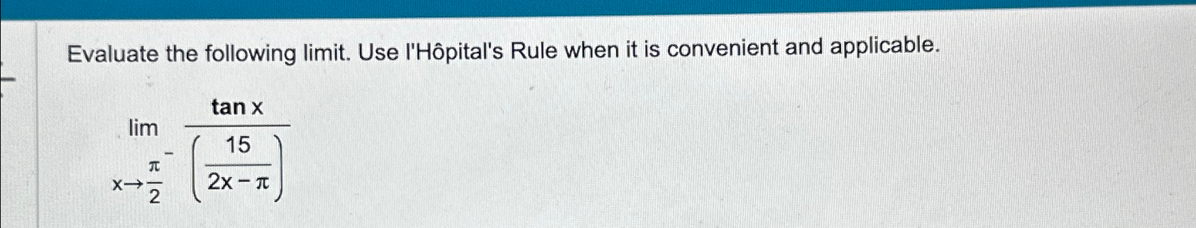 Solved Evaluate the following limit. ﻿Use l'Hôpital's Rule | Chegg.com