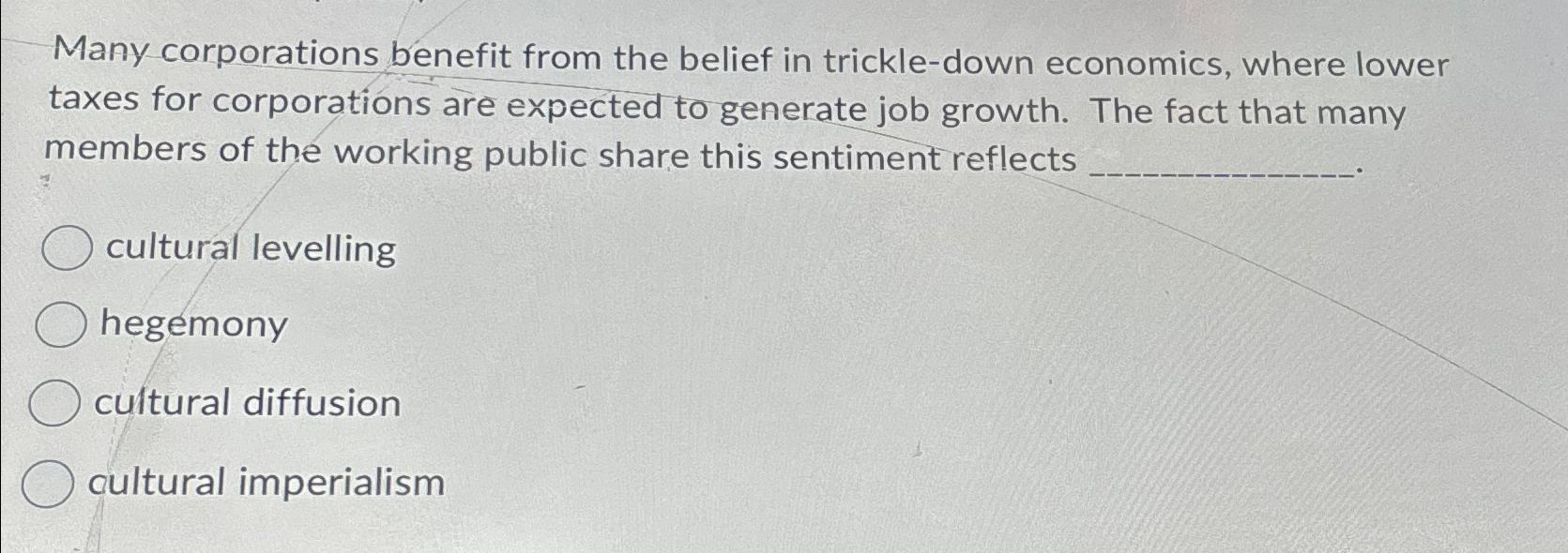 Solved Many corporations benefit from the belief in | Chegg.com
