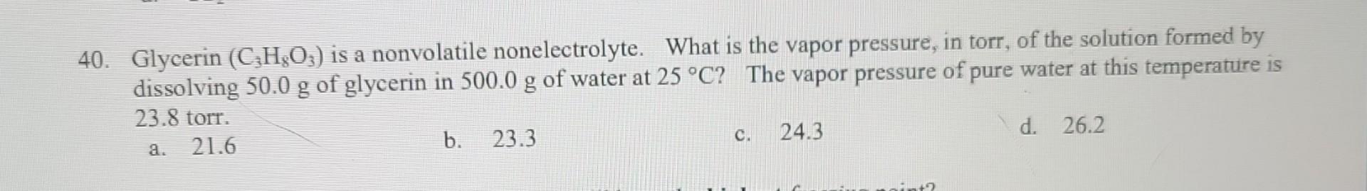 Solved 40. Glycerin (C3H8O3) is a nonvolatile | Chegg.com