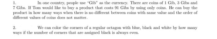 Solved 1. In one country, people use "Gib" as the currency. | Chegg.com