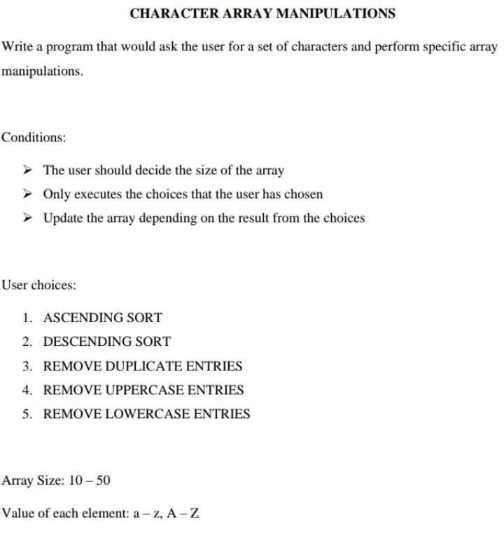 Solved CHARACTER ARRAY MANIPULATIONS Write a program that | Chegg.com
