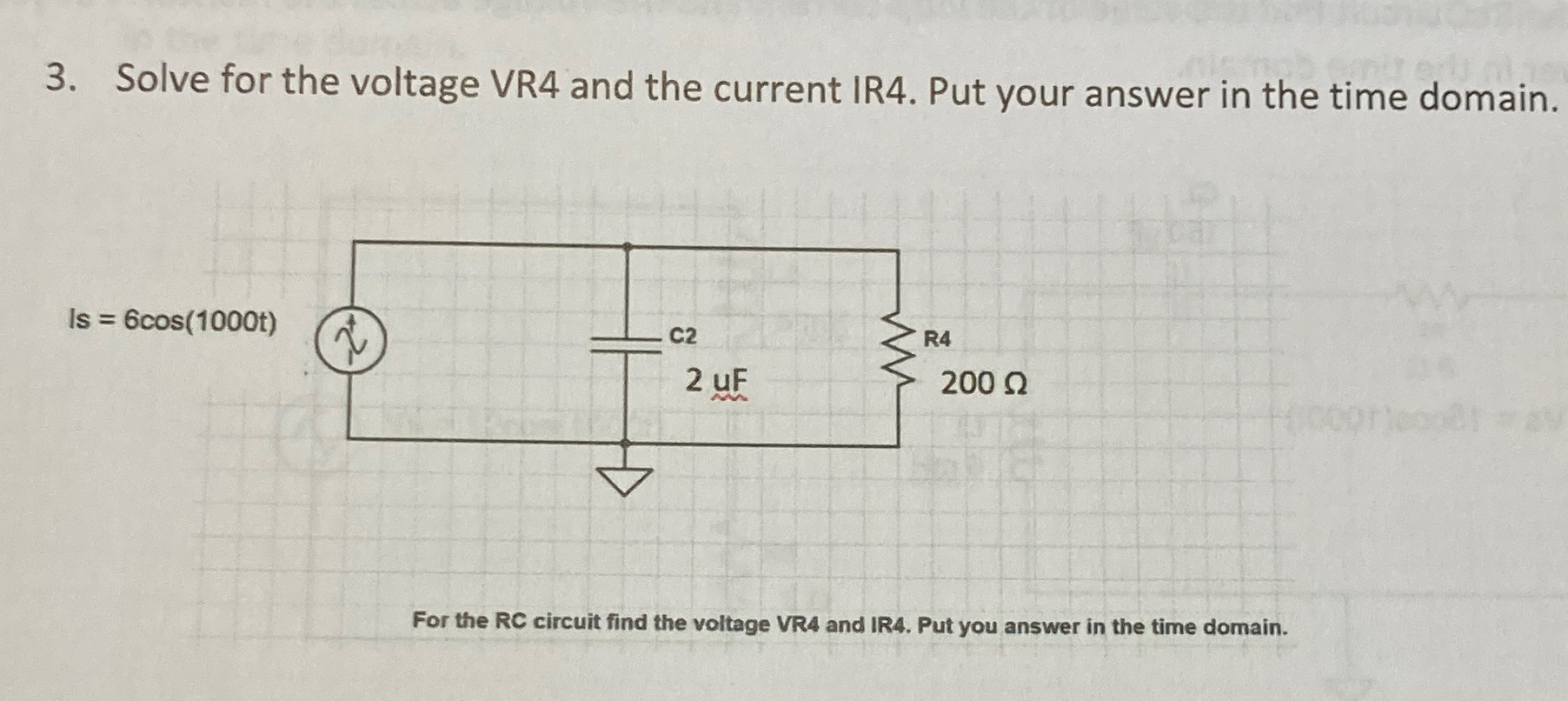 Solved Solve for the voltage VR4 ﻿and the current IR4. ﻿Put | Chegg.com