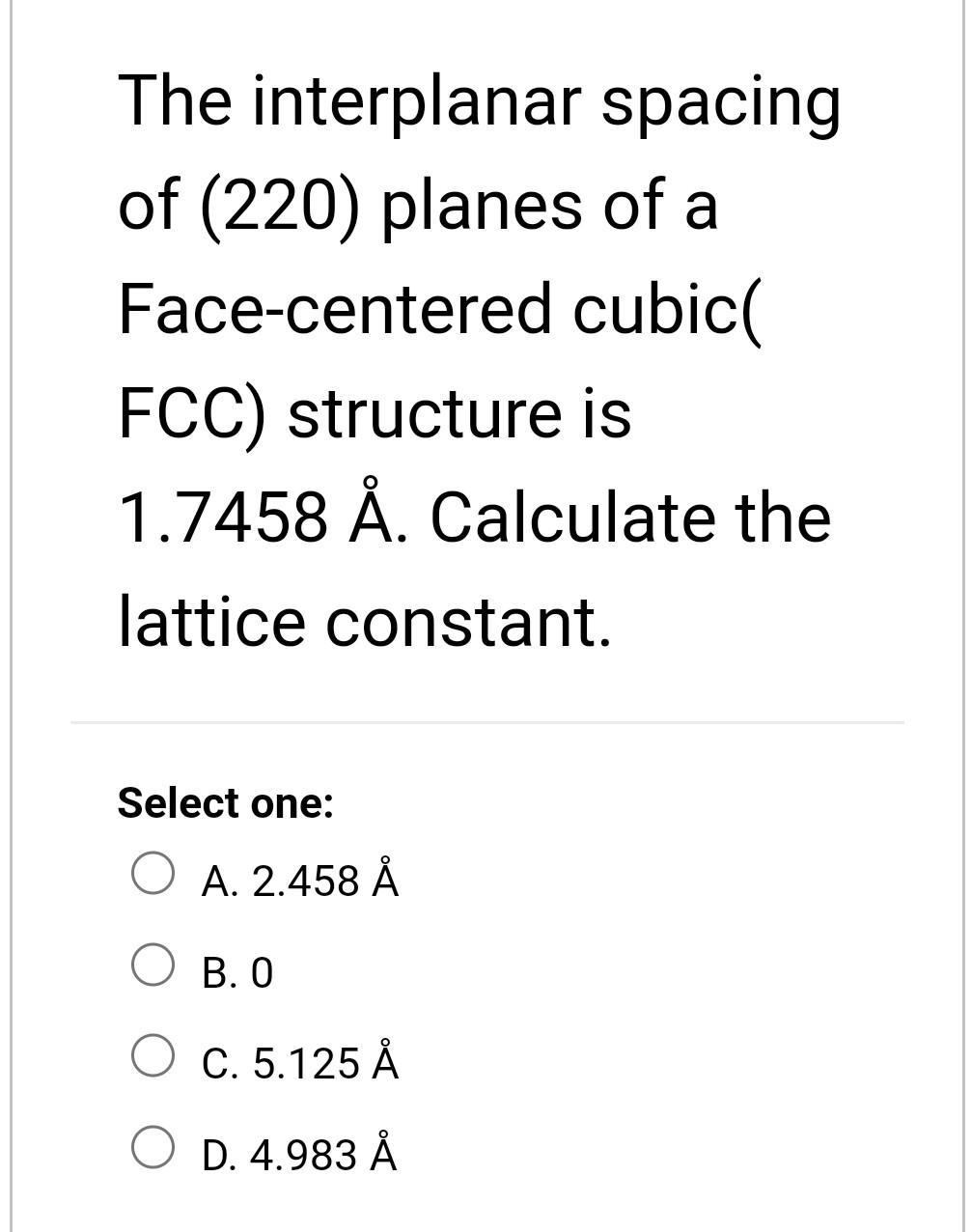Solved The interplanar spacing of (220) planes of a | Chegg.com