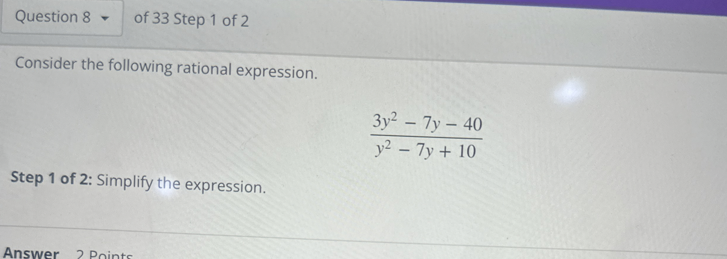 Solved of 33 ﻿Step 1 ﻿of 2Consider the following rational | Chegg.com