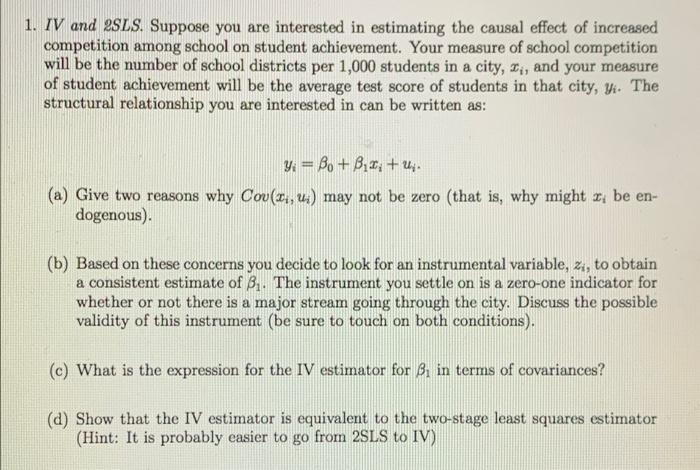 Solved 1. IV and 2SLS. Suppose you are interested in | Chegg.com
