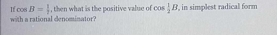 Solved If cos B = , then what is the positive value of cosB, | Chegg.com