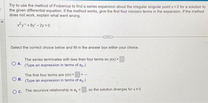 Solved Try to use the method of Frobenius to find a series | Chegg.com