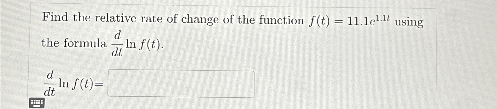 Solved Find the relative rate of change of the function | Chegg.com