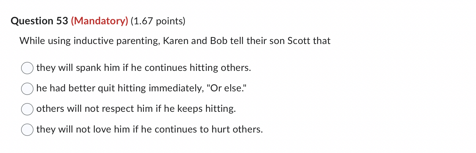 Solved Question 53 (Mandatory) (1.67 ﻿points)While using | Chegg.com