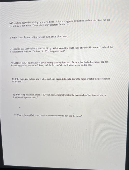 Solved 1) Consider a heavy box sisting on a level floor. A | Chegg.com