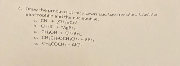 Solved 4. Draw the products of each Lewis acid-base | Chegg.com