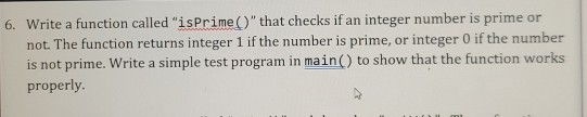 Solved 6 Write A Function Called Isprime That Checks If