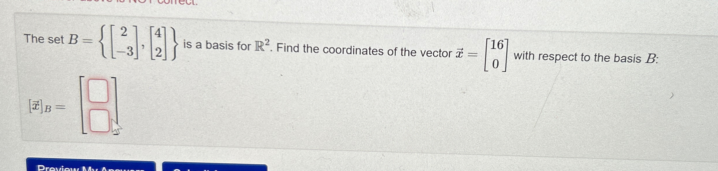 Solved The set B={[2-3],[42]} ﻿is a basis for R2. ﻿Find the | Chegg.com