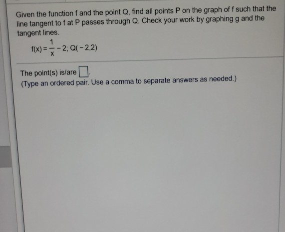 Solved Given the function f and the point Q, find all points | Chegg.com