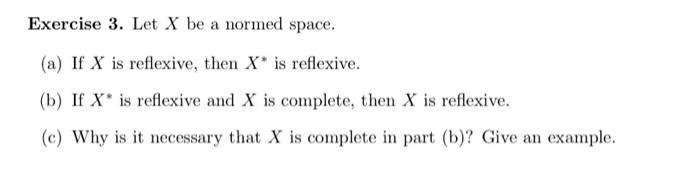 Solved Exercise 3 . Let X be a normed space. (a) If X is | Chegg.com