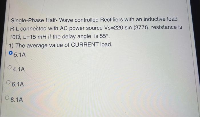 Solved Single-Phase Half-Wave controlled Rectifiers with an | Chegg.com