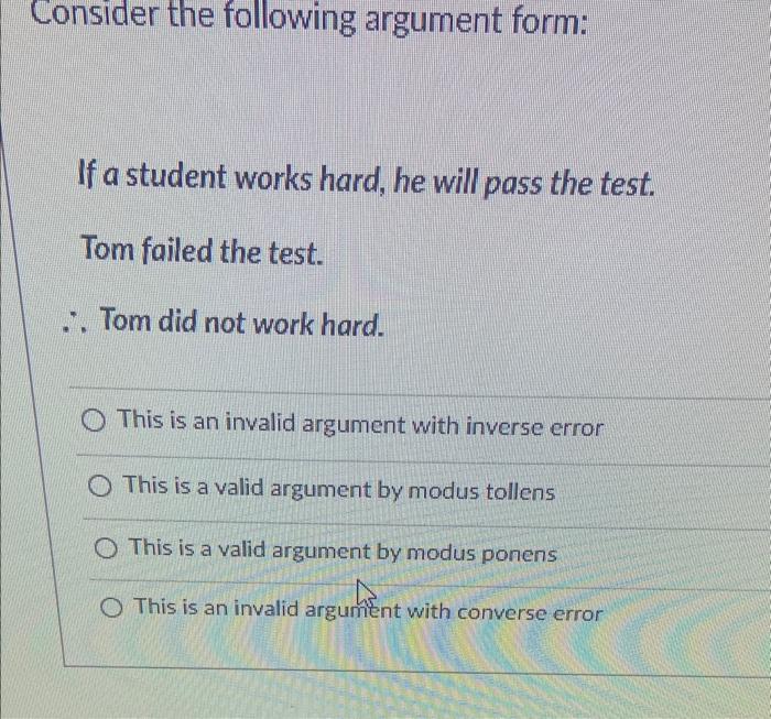 Solved Consider the following argument form: If a student | Chegg.com