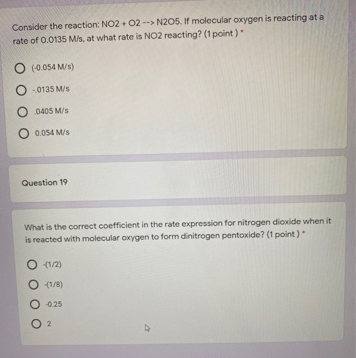Solved Consider the reaction: NO2 + O2 --> N205. If | Chegg.com