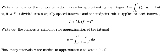 Solved Write a formula for the composite midpoint rule for | Chegg.com
