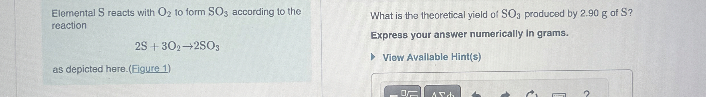 Solved Elemental S reacts with O2 ﻿to form SO3 ﻿according to | Chegg.com