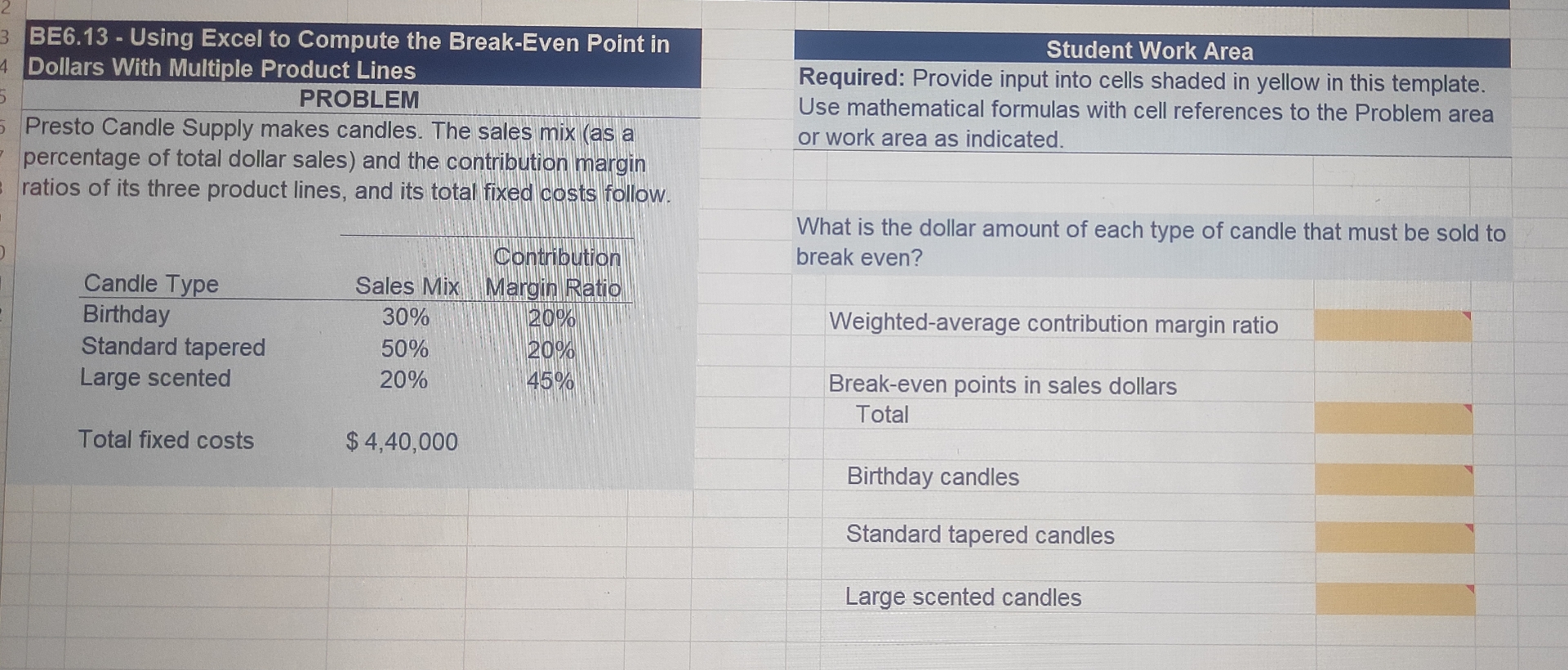 Solved BE6.13 - ﻿Using Excel to Compute the Break-Even Point | Chegg.com