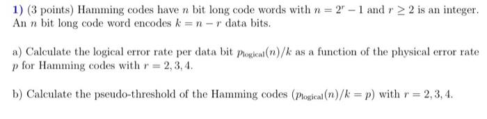 Solved 1) (3 points) Hamming codes have n bit long code | Chegg.com