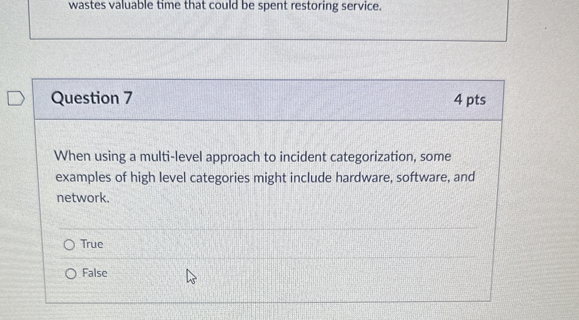 Solved Question 7When using a multi-level approach to | Chegg.com