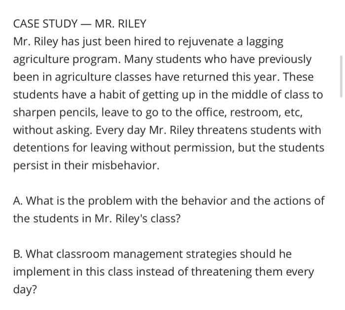 Solved CASE STUDY – MR. RILEY Mr. Riley has just been hired | Chegg.com