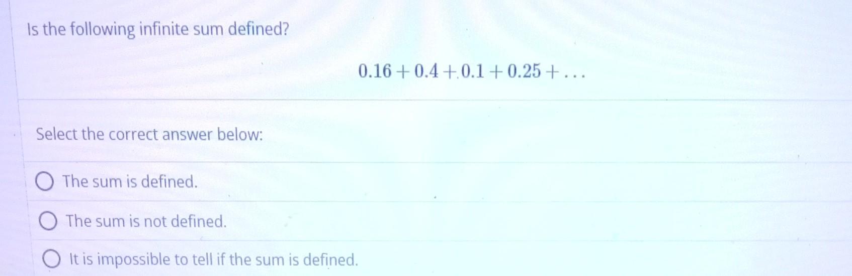 Solved Is the following infinite sum defined? | Chegg.com