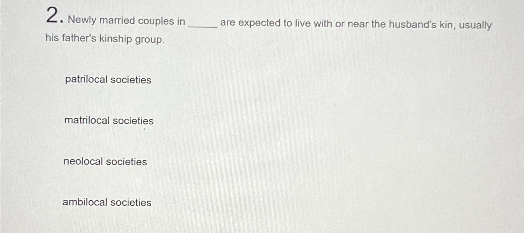 Solved Newly married couples in are expected to live with or | Chegg.com