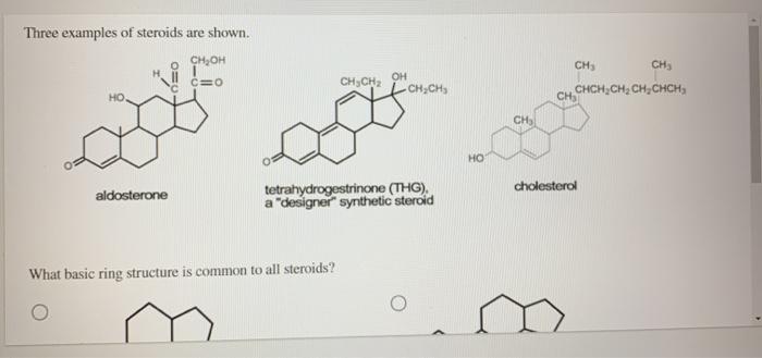 Solved Three examples of steroids are shown. CH, OH CH CEO | Chegg.com