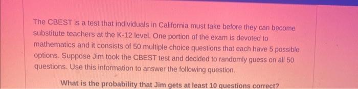 Solved The CBEST is a test that individuals in California | Chegg.com