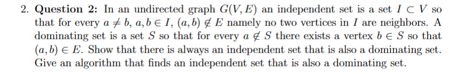 Solved Question 2: In an undirected graph G(V,E) ﻿an | Chegg.com