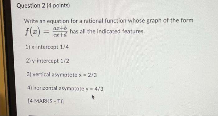 Solved Write an equation for a rational function whose graph | Chegg.com