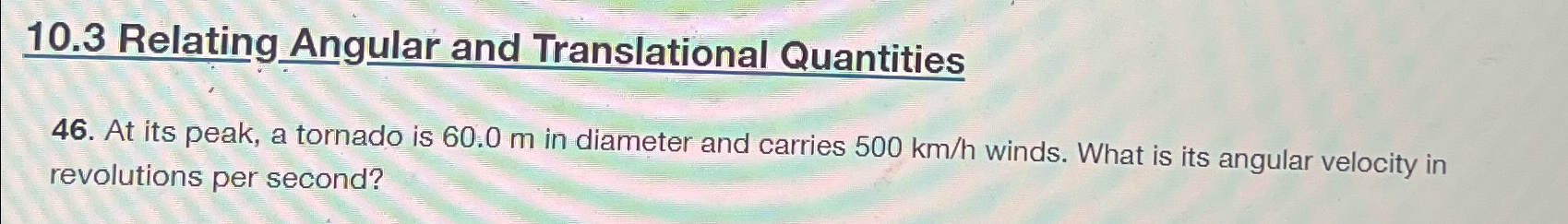 Solved 10.3 ﻿Relating Angular and Translational | Chegg.com