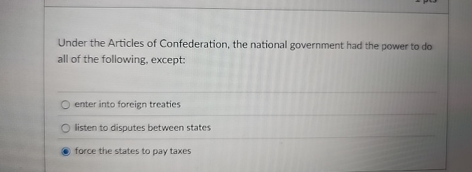 Solved Under the Articles of Confederation, the national | Chegg.com