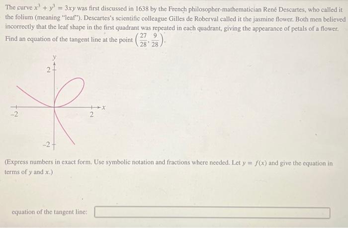 Solved The curve x3+y3=3xy was first discussed in 1638 by | Chegg.com