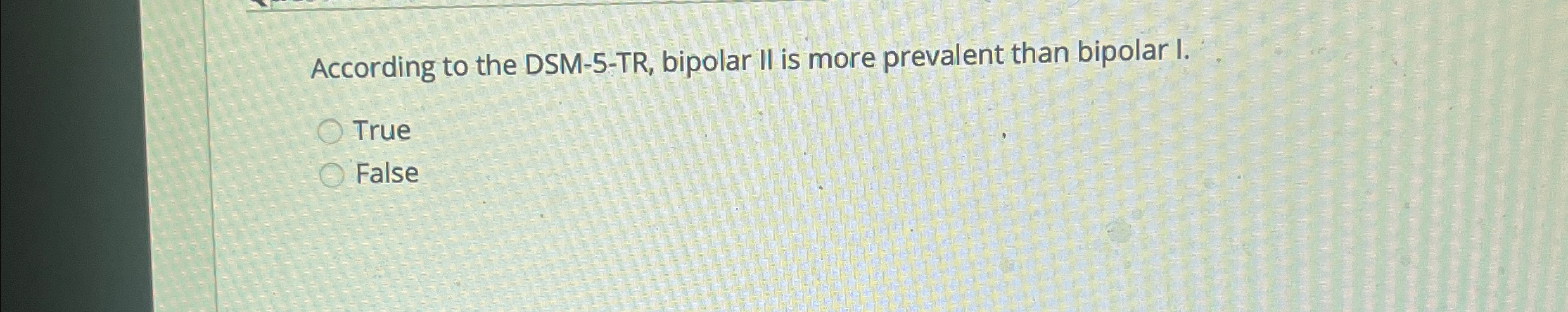 Solved According to the DSM-5-TR, ﻿bipolar II is more | Chegg.com
