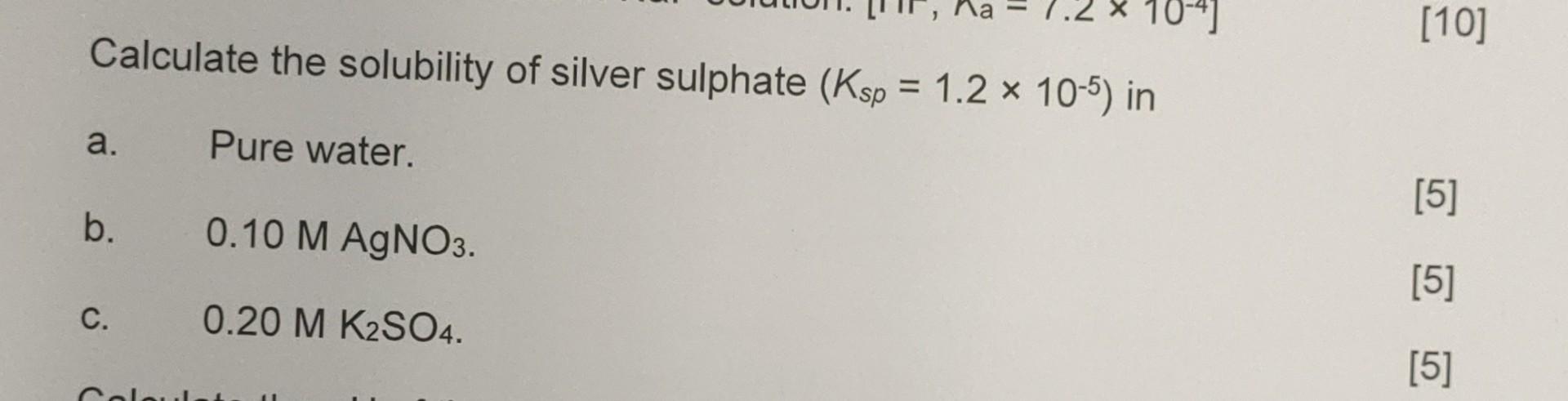 Solved Calculate the solubility of silver sulphate \\( | Chegg.com