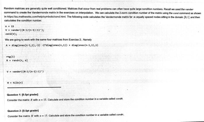 Solved Random matrices are generally quite well conditioned. | Chegg.com