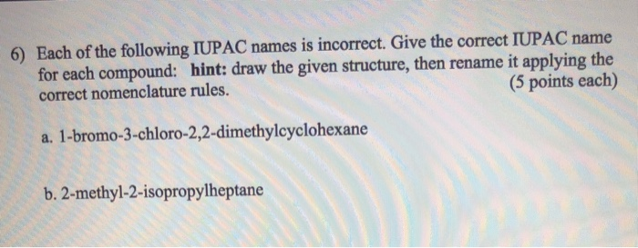 Solved each of the following IUPAC is incorrect give | Chegg.com