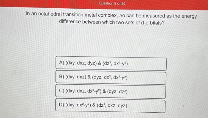 Solved In an octahedral transition metal complex, Δo can be | Chegg.com